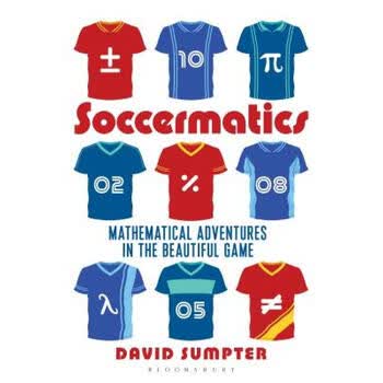 足球数学 Soccermatics: Mathematical Adventures in t...