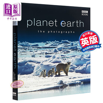 地球脉动:前所未见的自然之美 英文原版Planet Earth AlastairFothergill