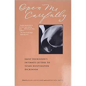 Open Me Carefully: Emily Dickinson's Intimat...