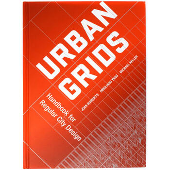 城市网格 Urban Grids: Handbook for Regular City Design