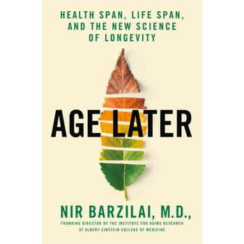 Age Later: Health Span, Life Span, and the N...