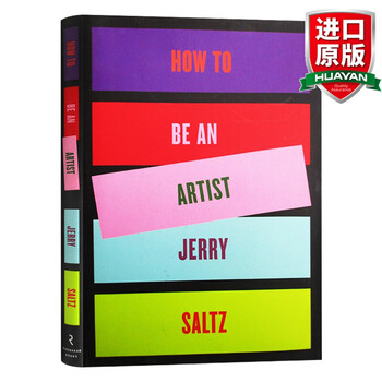 如何成为一名艺术家 英文原版 How to Be an Artist 英文版进口原版英语书籍 Jerry Saltz
