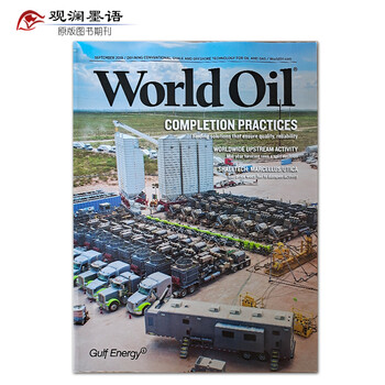 World Oil 2019年9月刊 美国世界石油天然气杂志 英文英语杂志