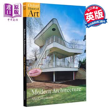 现代建筑（牛津艺术史）英文原版 Modern Architecture