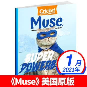 缪斯杂志英文原版2022/2021年【单本多期可选】蟋蟀童书9-14岁少年阅读的自然科普课外阅读书籍 Muse缪斯杂志2021年1月