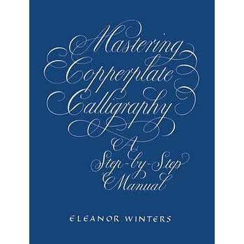Mastering Copperplate Calligraph 9780486409511
