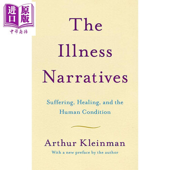 疾病叙事 The Illness Narratives 英文原版 Arthur Kleinman