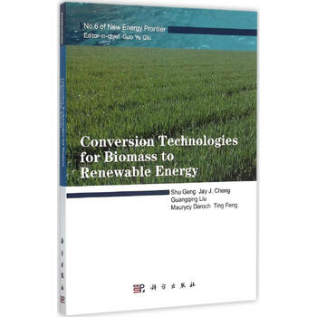 Conversion Technologies for Biomass to R 书籍