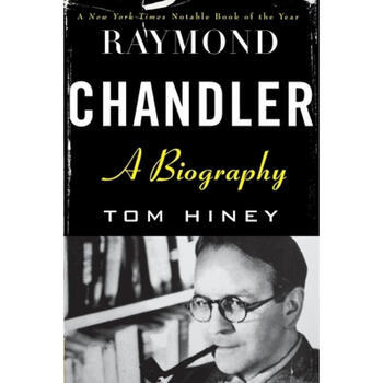 Raymond Chandler: A Biography