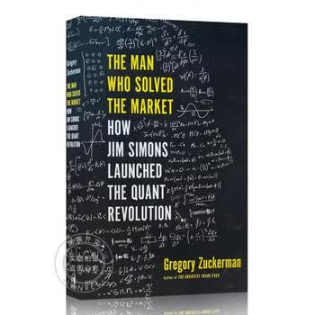 破解市场的人 简装 The Man Who Solved the Market: How Ji...