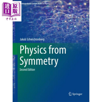 物理的对称性 Physics from Symmetry 英文原版 Jakob Schwichtenberg