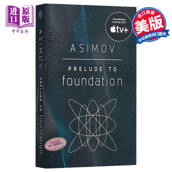 The Foundation Novels：Prelude To Foundation