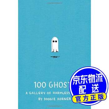 100 Ghosts  A Gallery of Harmless Haunts