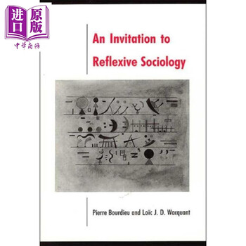Invitation to Reflexive Sociology 英文原版 P Bourdieu