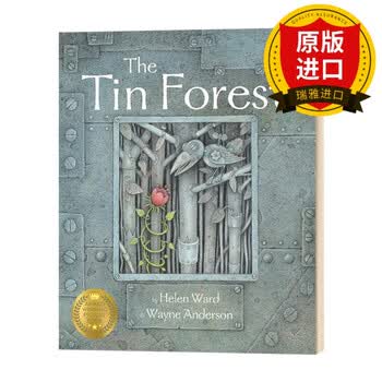 锡制的森林 英文原版绘本 The Tin Forest 罐头森林 现代寓言 Helen Ward