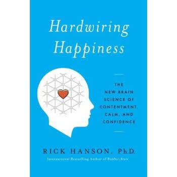 Hardwiring Happiness: The New Brain Science ... 英文原版