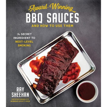 Award-Winning BBQ Sauces and How to Use Them...