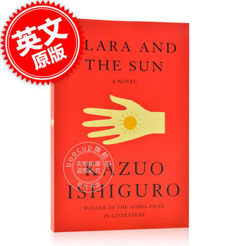 克拉拉与太阳 石黑一雄 诺贝尔文学奖得主新作 英文原版 Klara and the