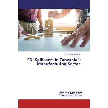 FDI Spillovers in Tanzania`s Manufacturing Secto