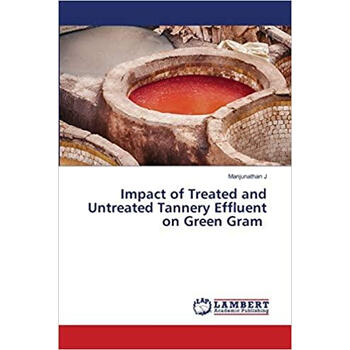 Impact of Treated and Untreated Tannery Effluent