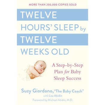 Twelve Hours' Sleep by Twelve Weeks Old: A S...