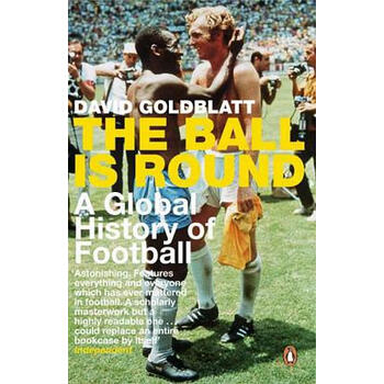 The Ball is Round Goldblatt  Dav 9780141015828