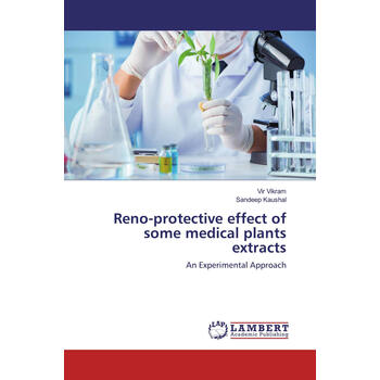 Reno-protective effect of some medical plants ex
