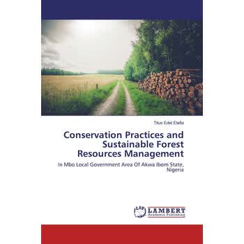Conservation Practices and Sustainable Forest Re