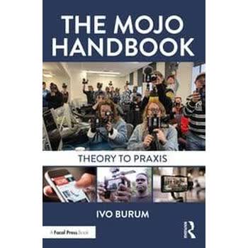 The Mojo Handbook: Theory to Praxis