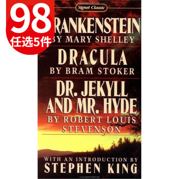 Frankenstein; Dracula; Dr Jekyll and Mr Hyd
