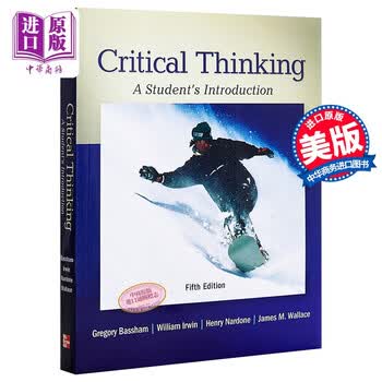 批判性思维 第5版 英文原版 Critical Thinking Gregory Bassham