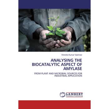 Analysing the Biocatalytic Aspect of Amylase