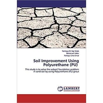 Soil Improvement Using Polyurethane (PU)