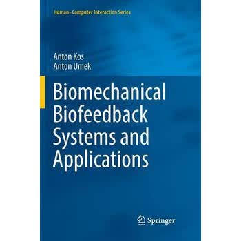 Biomechanical Biofeedback Systems and Applicatio