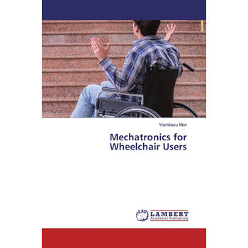 Mechatronics for Wheelchair Users