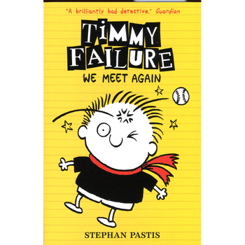 Timmy Failure 3: We Meet Again