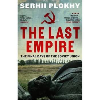 Last Empire: The Final Days of the Soviet Union