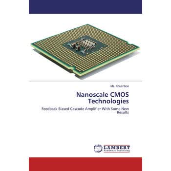 Nanoscale CMOS Technologies
