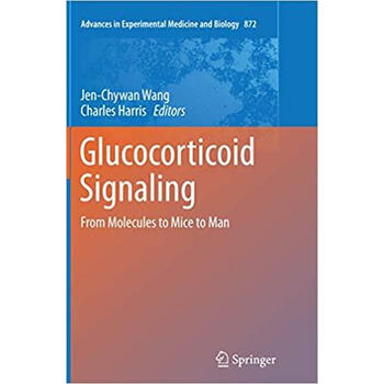Glucocorticoid Signaling: From Molecules to Mice