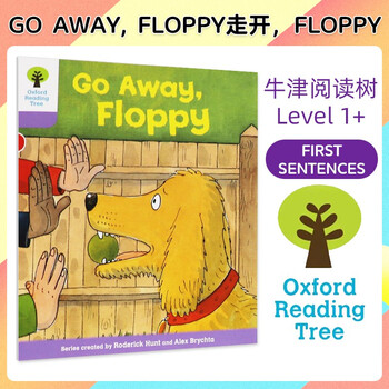 牛津阅读树绘本Oxford reading tree Level 1+  Go Away, Floppy