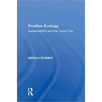 Positive Ecology: Sustainability and the 'good L