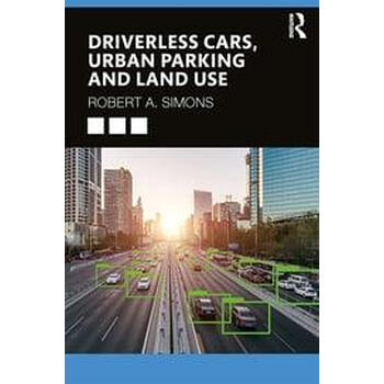 Driverless Cars, Urban Parking and Land Use