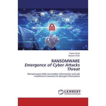 RANSOMWARE Emergence of Cyber Attacks Threat