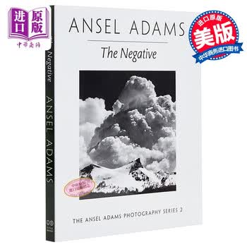 安塞尔·亚当斯：论底片 英文原版 The Negative Ansel Adams