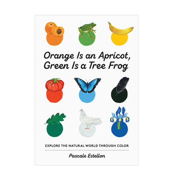 现货Orange Is an Apricot, Green Is a Tree Frog橙是杏绿是树