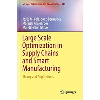 Large Scale Optimization in Supply Chains and Sm