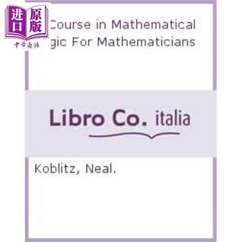 A Course in Mathematical Logic for Mathematicians