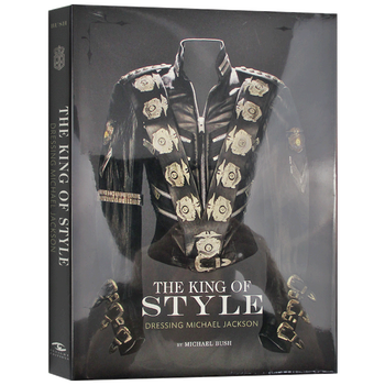 迈克尔杰克逊衣着风格 精装收藏版 英文原版 The King of Style Dressing Michael Jackson 英文版进口原版英语书籍