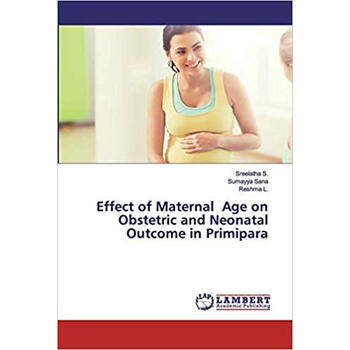 Effect of Maternal Age on Obstetric and Neonatal