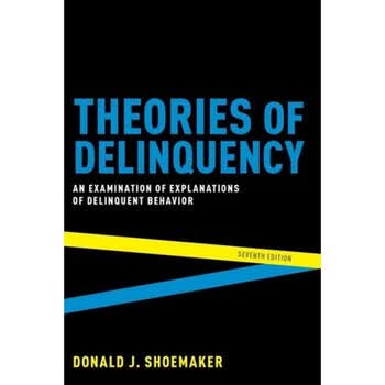 Theories of Delinquency: An Examination of E...